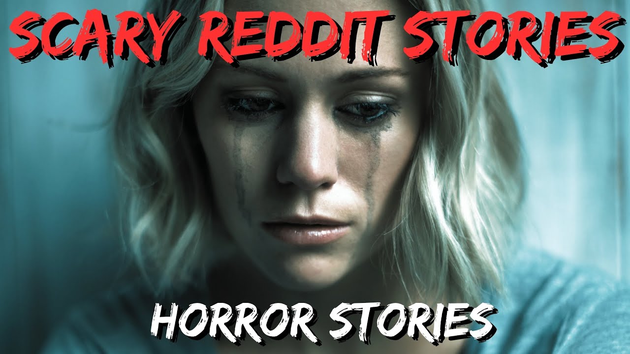 10 TRUE Very Disturbing Horror Stories From Reddit - YouTube