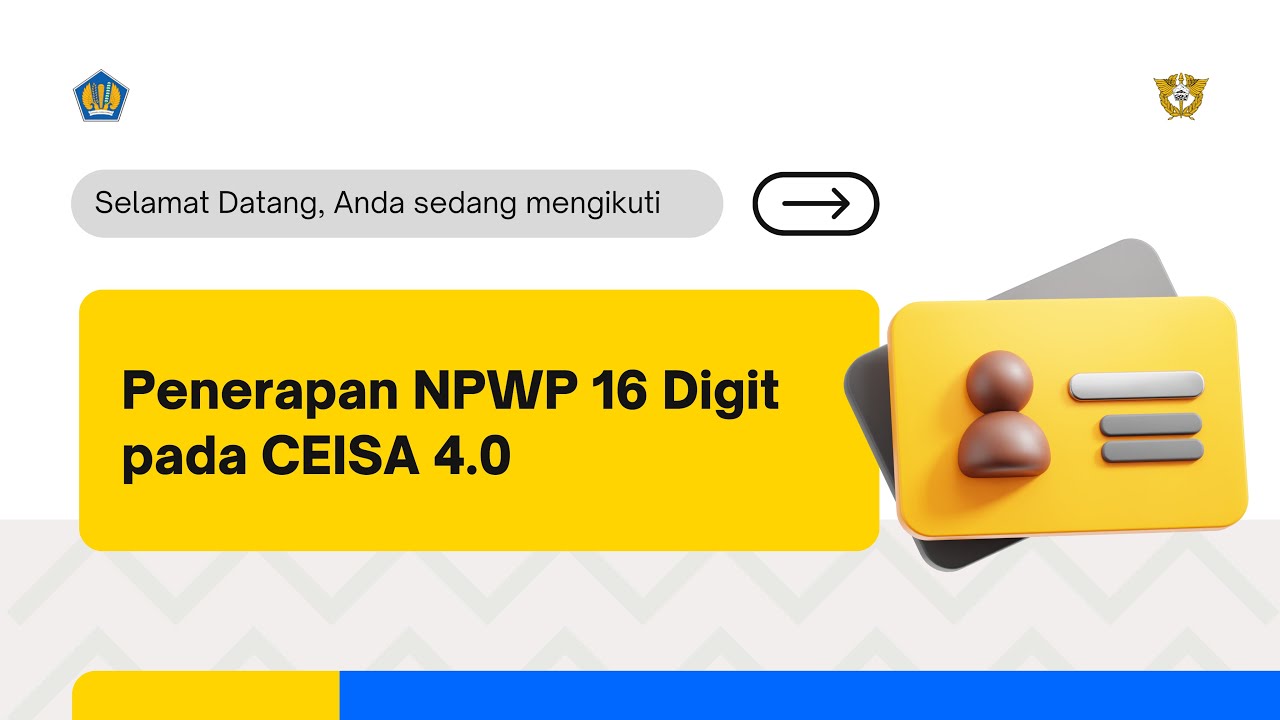 [LIVE] Sosialisasi Penerapan NPWP 16 Digit pada CEISA 4.0 - YouTube