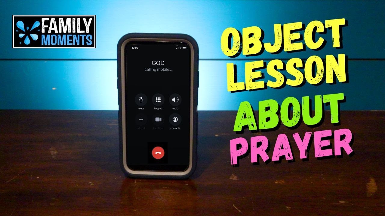 Family Devotional OBJECT LESSON about PRAYER - YouTube