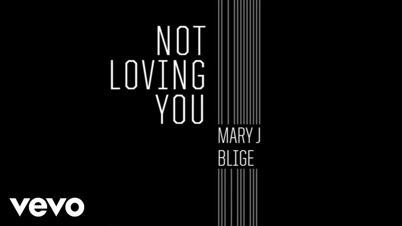 Mary J. Blige - Not Loving You (Audio) - YouTube