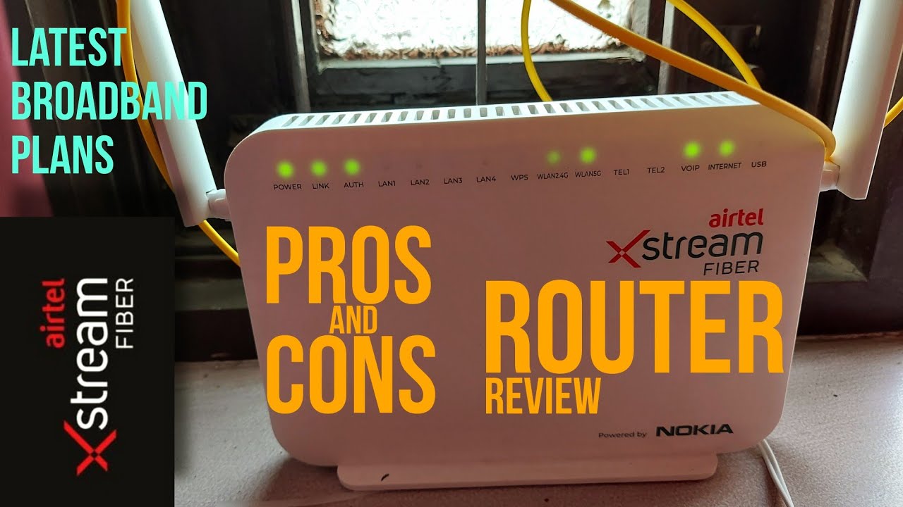 Airtel Xsrteam Fiber PROS & CONS + Nokia Router Review + Airtel Xstream ...