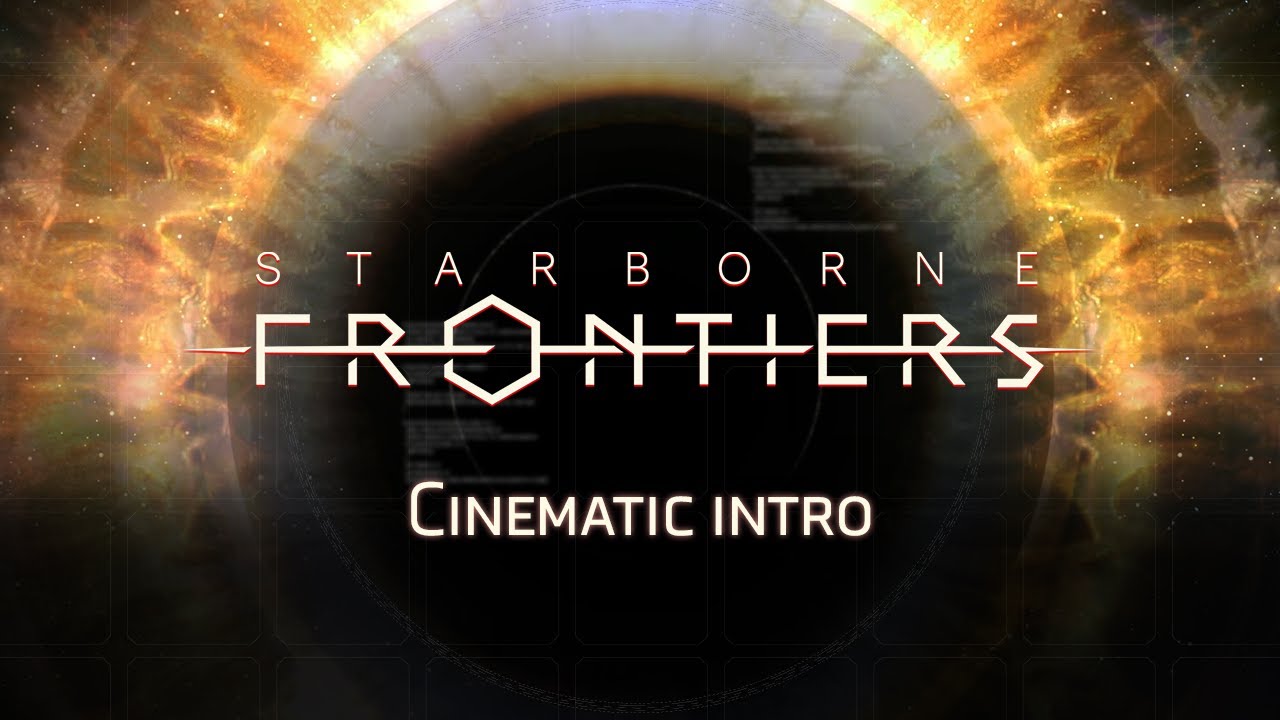 Starborne: Frontiers - Cinematic Into - YouTube