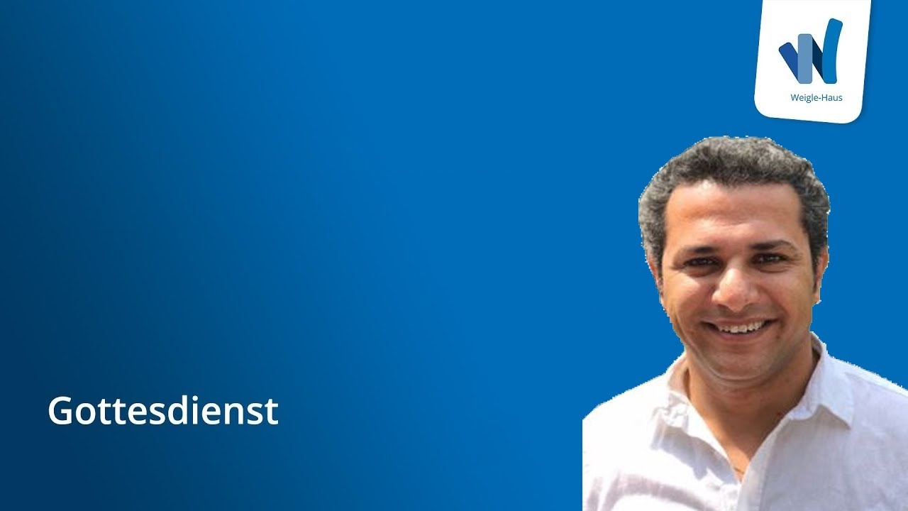 Gottesdienst im Weigle-Haus | David Gabra | 21.05.2023 - YouTube