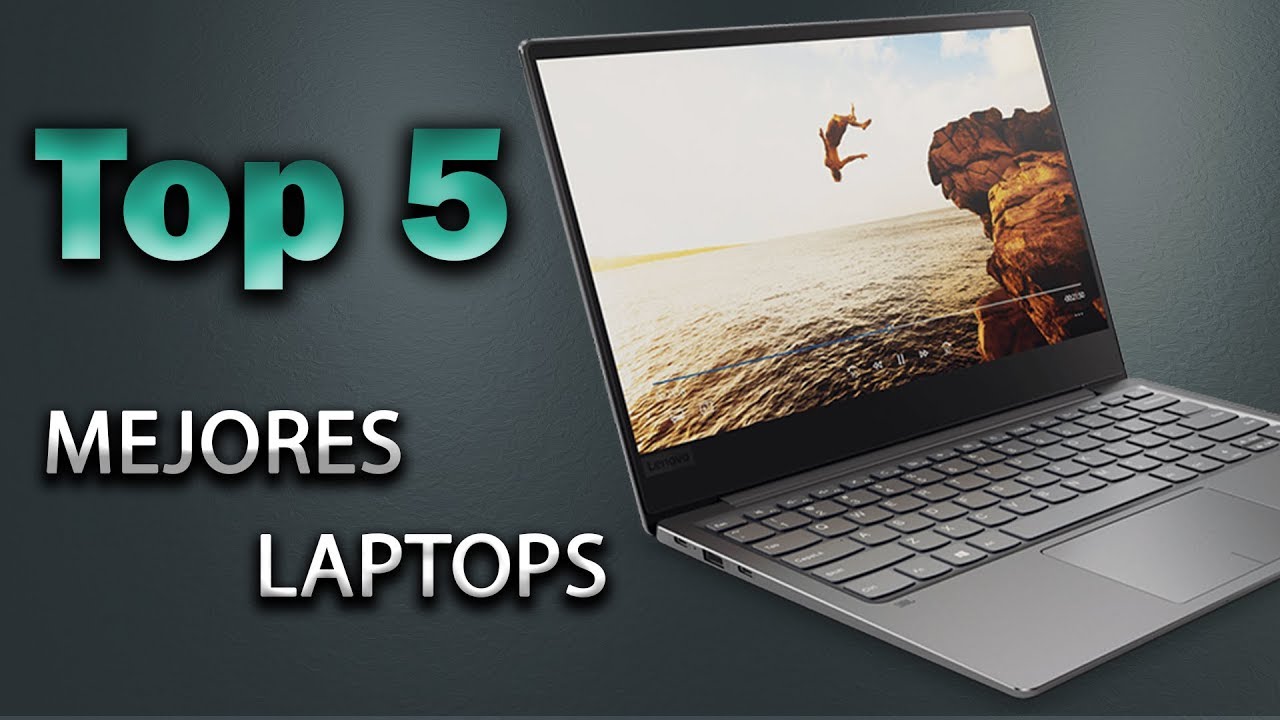 Top 5 Mejores Laptops 2018 - 2019 - YouTube