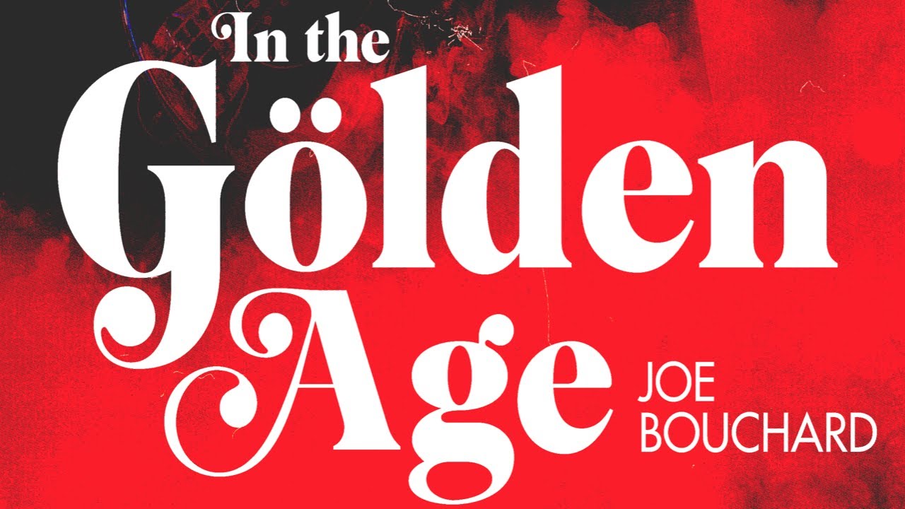IN THE GOLDEN AGE (lyric video) from Joe Bouchard's album American ...