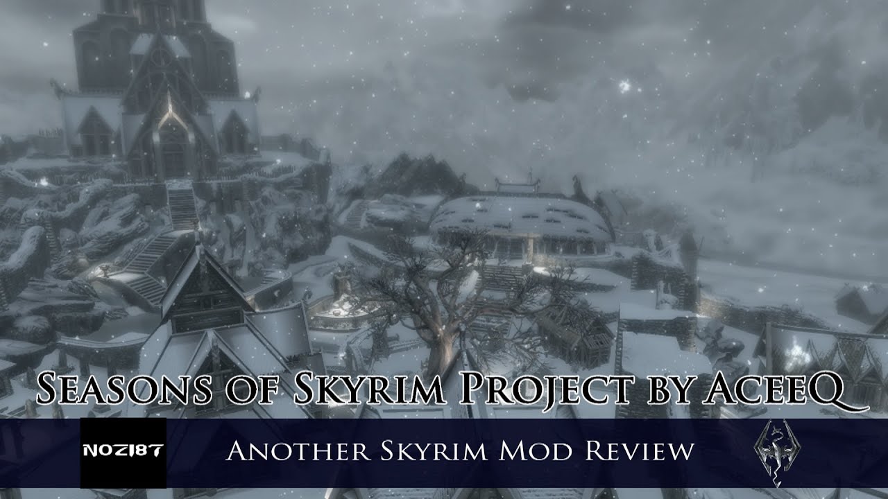 Another Skyrim Mod Review - Seasons of Skyrim Project by AceeQ - YouTube
