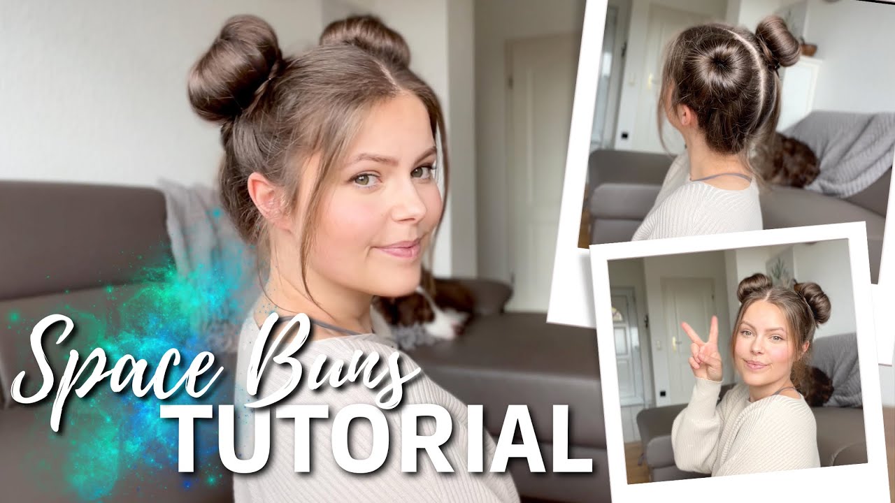 Space Buns Tutorial - Schritt für Schritt Anleitung | Schnelle Frisur ...