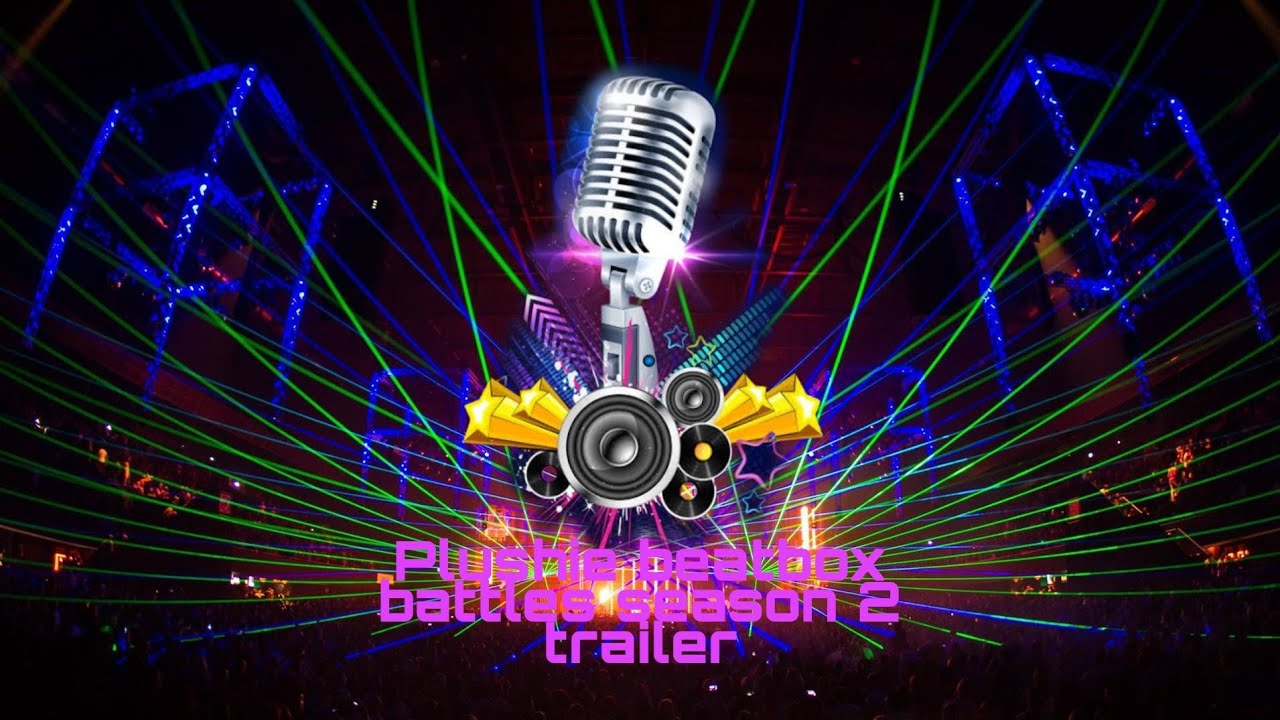 plushie beatbox battles season 2 trailer - YouTube