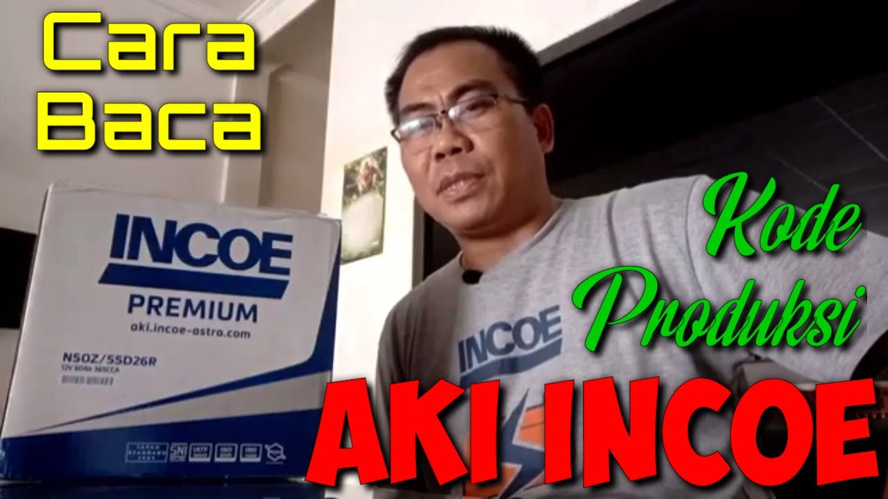 Cara membaca kode produksi aki incoe - YouTube