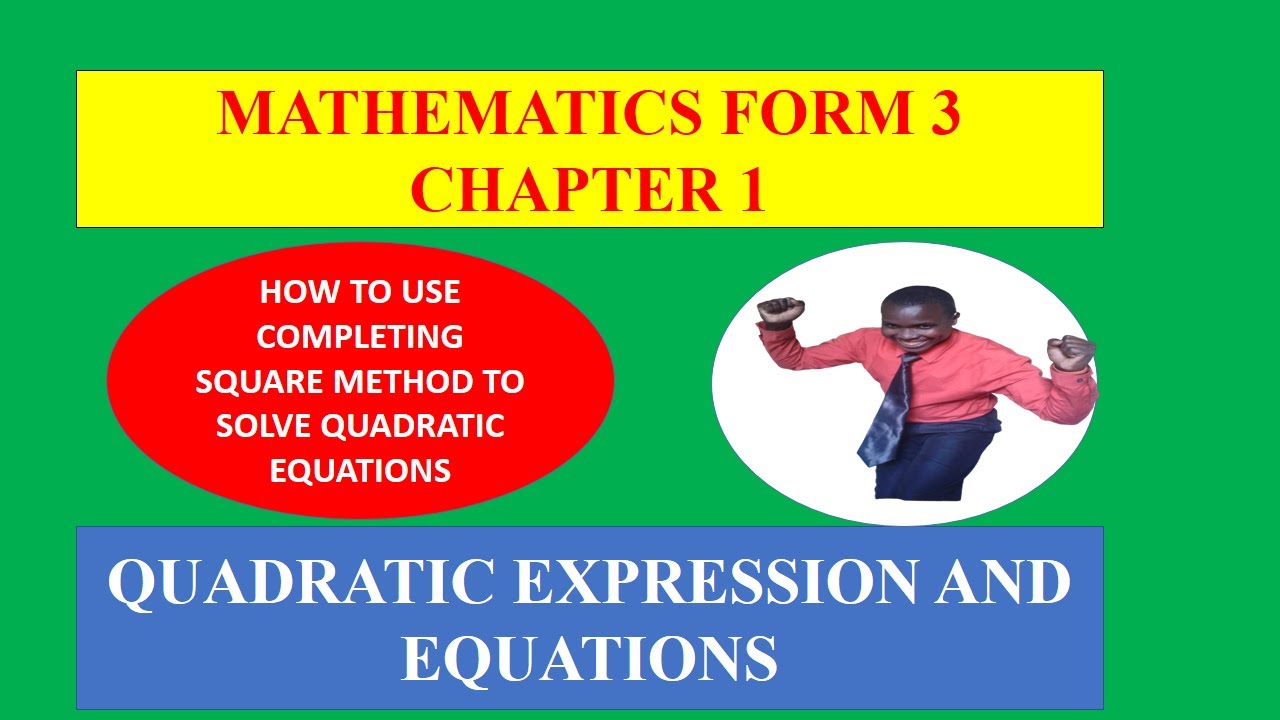 MATHEMATICS FORM 3-QUADRATIC EXPRESSIONS AND EQUATIONS. - YouTube