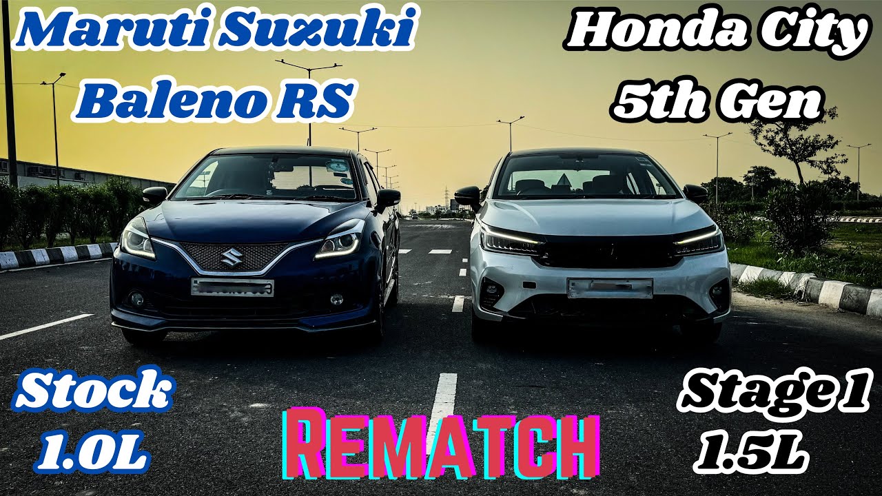 Maruti Suzuki Baleno RS 1.0L 🇯🇵 Vs Honda City 1.5L 🇯🇵 [Drag Race ...