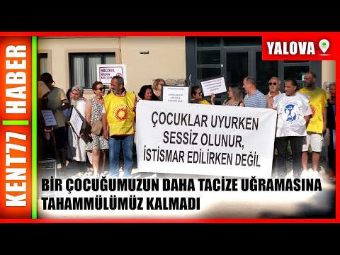 BİR ÇOCUĞUMUZUN DAHA TACİZE UĞRAMASINA TAHAMMÜLÜMÜZ KALMADI
