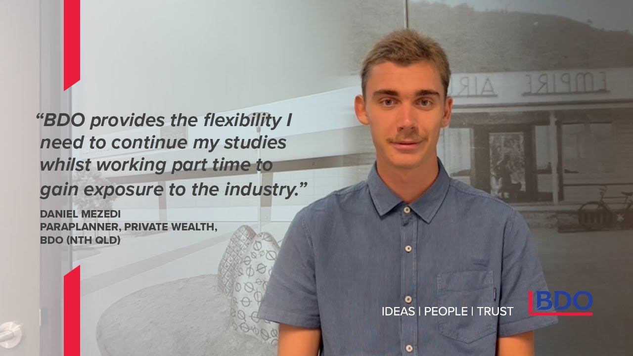 Graduate Careers BDO (NTH QLD) - Daniel Mezedi, Private Wealth - YouTube