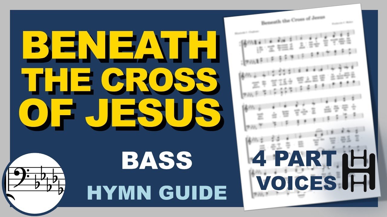 Beneath the Cross of Jesus Bass Db Major - YouTube