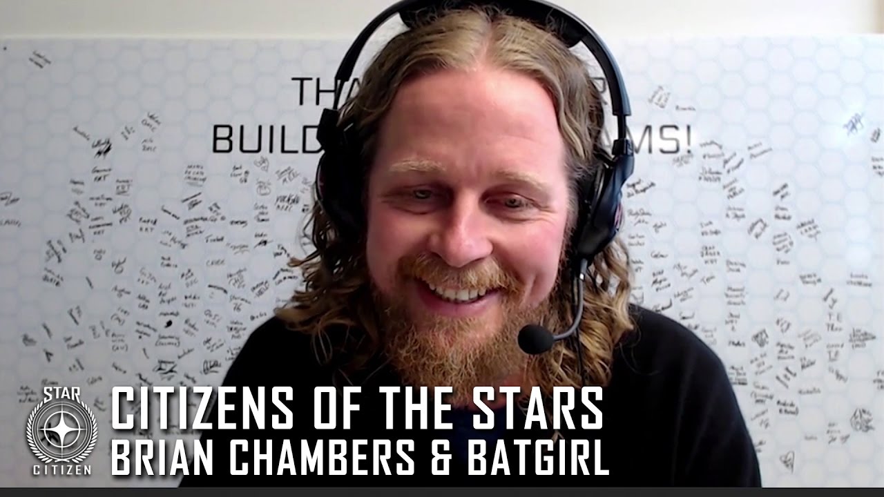 Star Citizen: Citizens of the Stars - Brian Chambers & Batgirl - YouTube