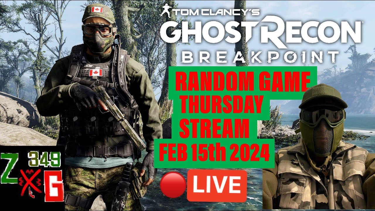 Ghost Recon Breakpoint -Random Game Thursday Stream Ft. TheProfessional & W3t_M3lons69 - YouTube
