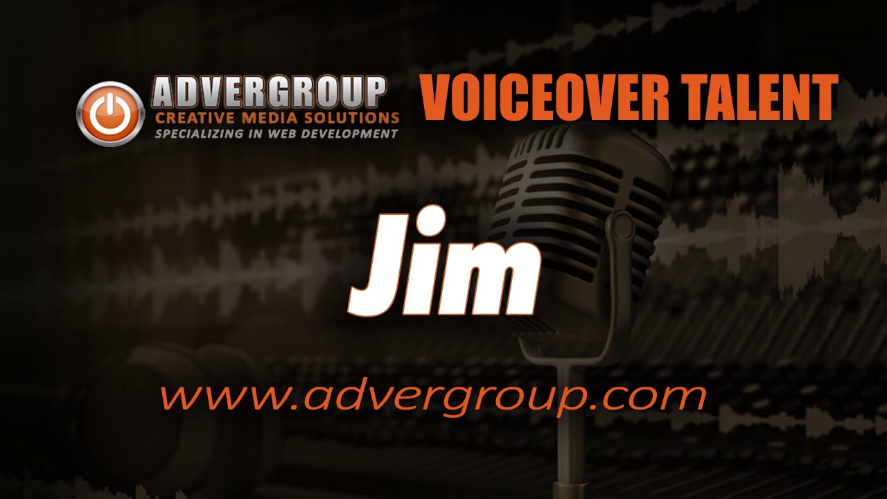 JIM Male VOICEOVER TALENT by ADVERGROUP - YouTube