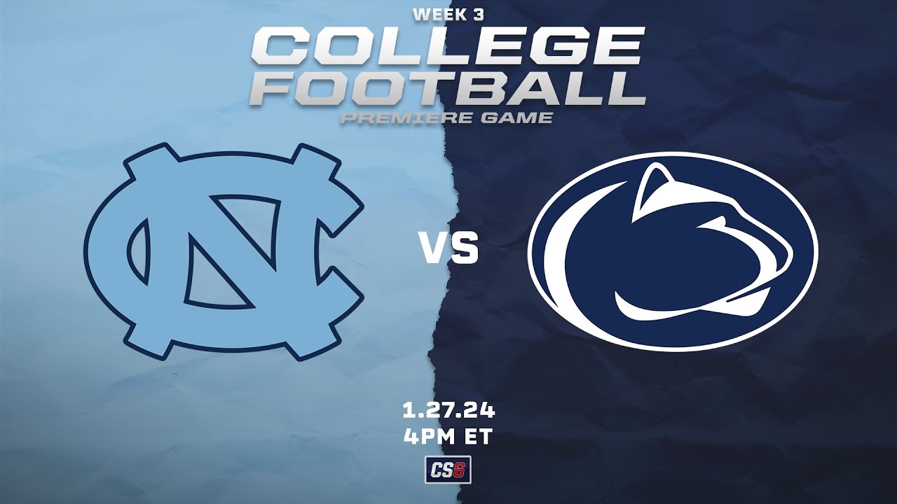 RFL College Series 6: #22 North Carolina vs #7 Penn State Week 3 ...