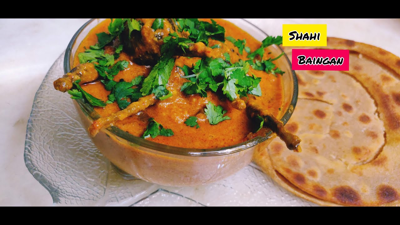 Shahi Baingan Curry Recipe - Restaurant Style Baingan Curry - Baingan ...