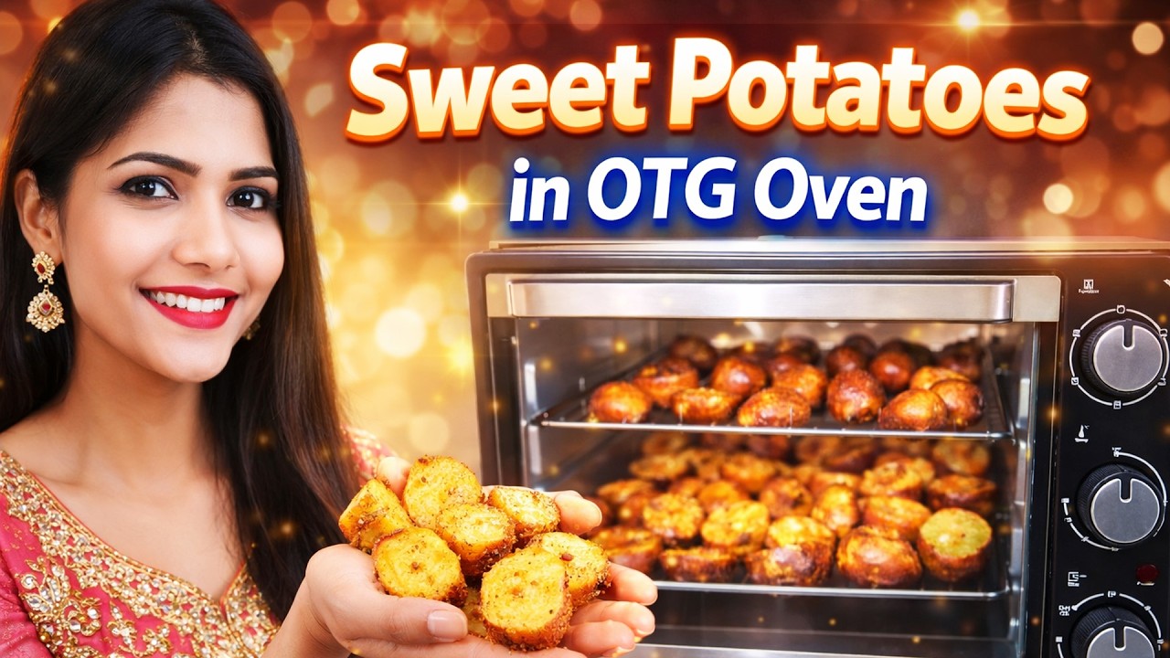 How To Roast Sweet Potatoes In Oven | In OTG | How To Roast Potatoes In ...