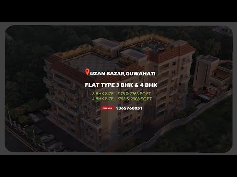 Uzan bazar flat | 3 bhk flat | 4 bhk flat | Guwahati real estate - YouTube