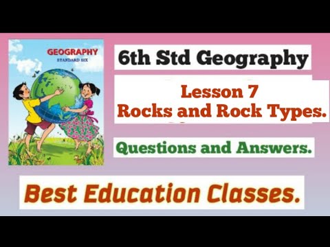 Class 6 | Geography | Lesson - 7 | Rocks and Rock Types | Mh Board ...