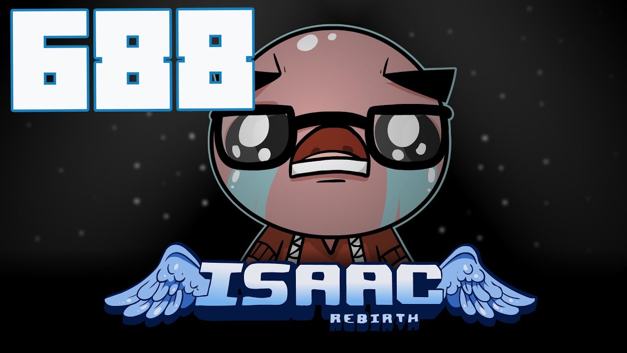 The Binding of Isaac: Rebirth - Let's Play - Episode 688 [Mirrors ...