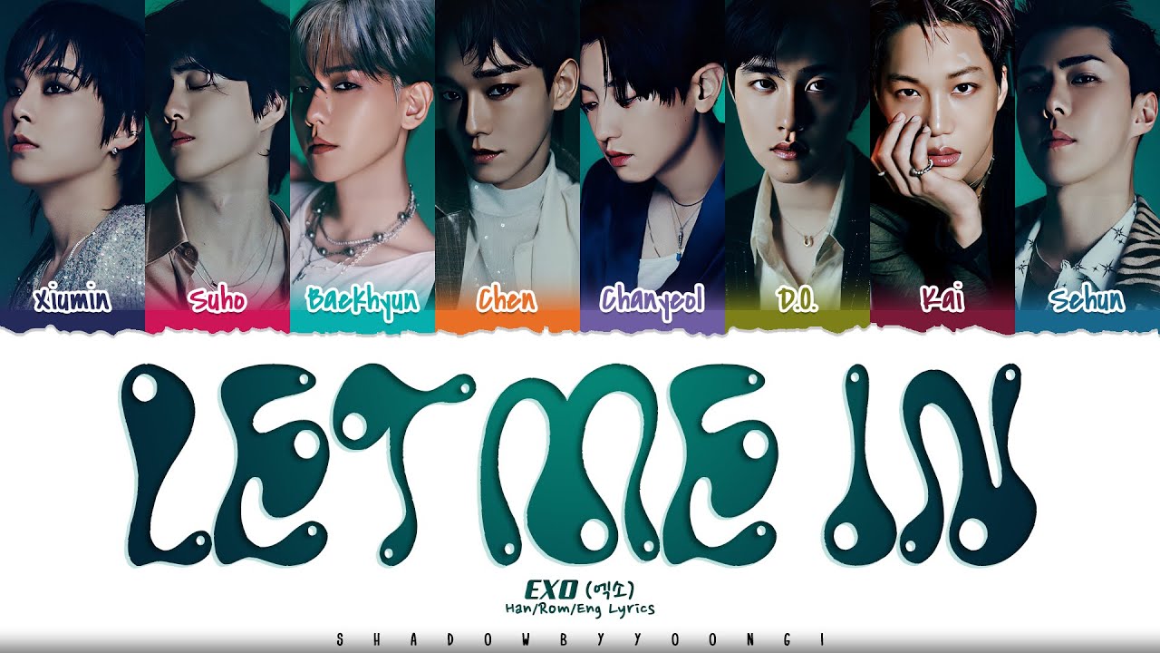EXO 'Let Me In' (엑소 Let Me In 가사) Lyrics [Color Coded Han_Rom_Eng ...