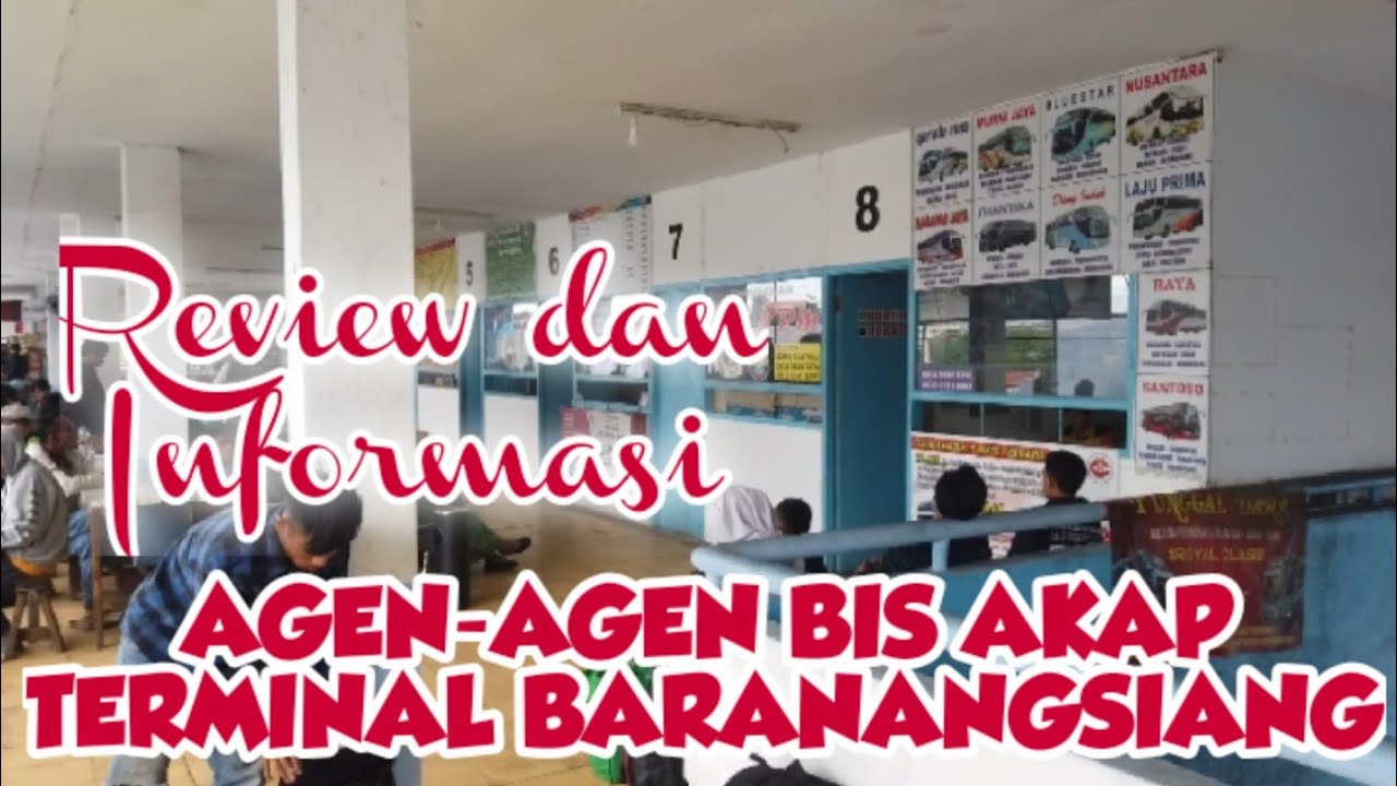 AGEN BIS AKAP DI TERMINAL BARANANG SIANG KOTA BOGOR | #EXPLORE 135 ...