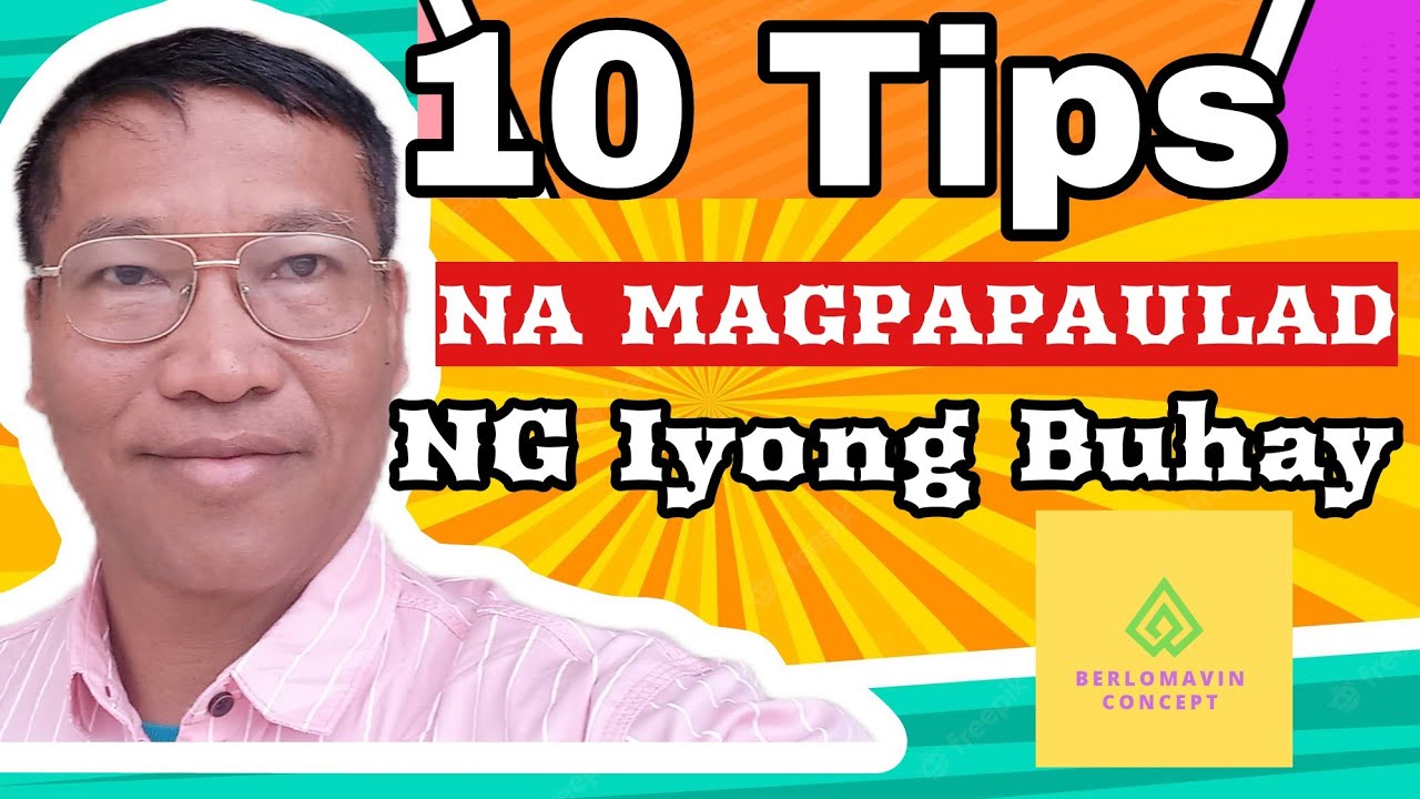 10 TIPS PARA UMUNLAD SA BUHAY - YouTube