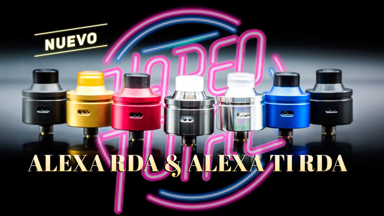 ALEXA RDA & ALEXA TI RDA 【 Vapeototal 】 | Revisión completa 👌 - YouTube