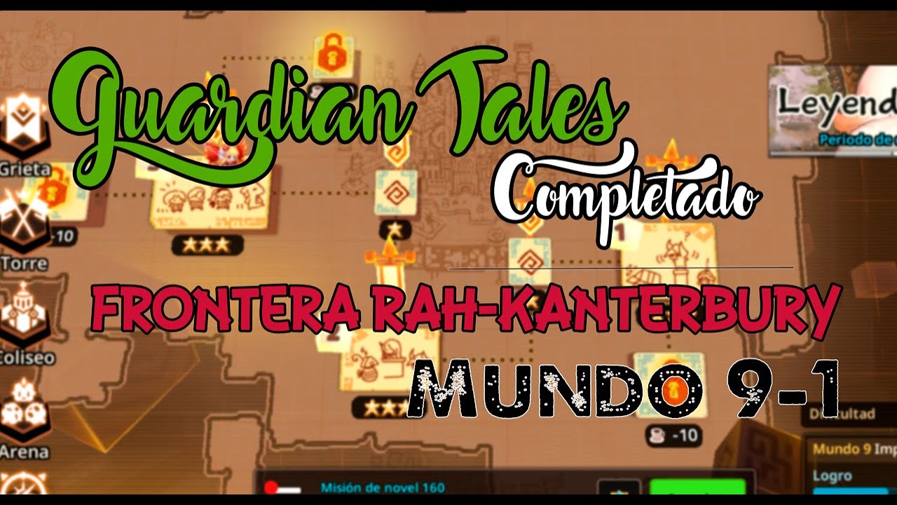 Guardian Tales World 9-1 completo 100% gameplay y Guia en español - YouTube