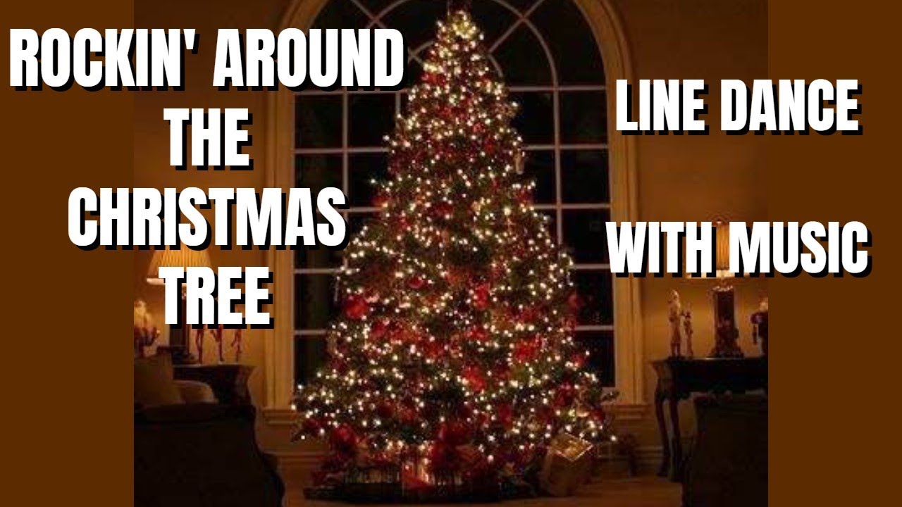 "ROCKIN' AROUND THE CHRISTMAS TREE" BEGINNER | LINE DANCE | WITH MUSIC ...