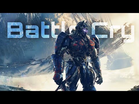 Transformers • Edit | Battle Cry - YouTube
