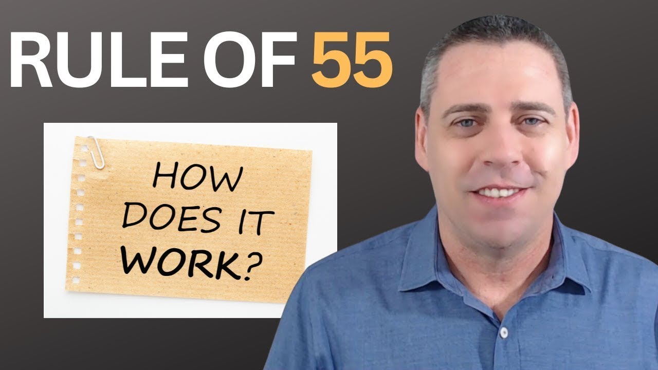 Understanding the Rule of 55 {Retire Early} - YouTube