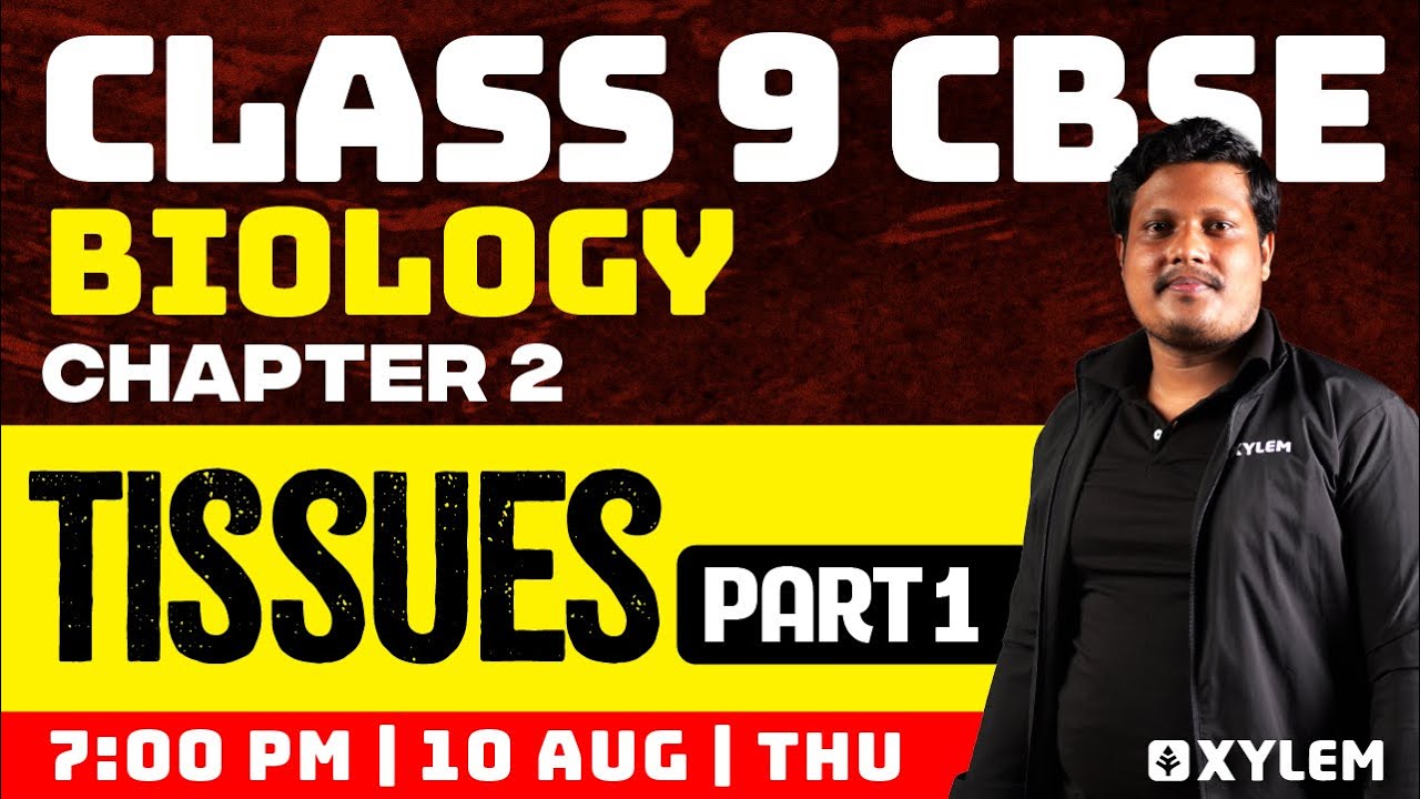 Class 9 CBSE Biology | Chapter 2: Tissues - Part 1 | Xylem Class 9 CBSE ...