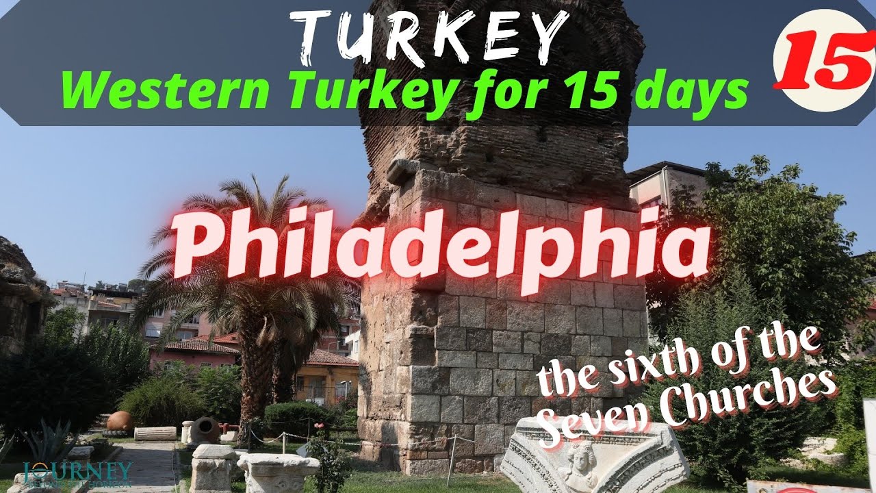 WESTERN TURKEY for 15 days: PHILADELPHIA - YouTube