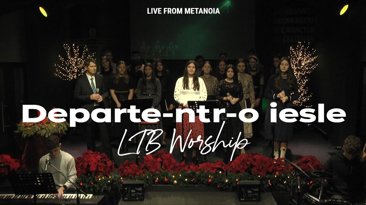 Departe-ntr-o iesle - LTB Worship (Live from Metanoia Arad) - YouTube
