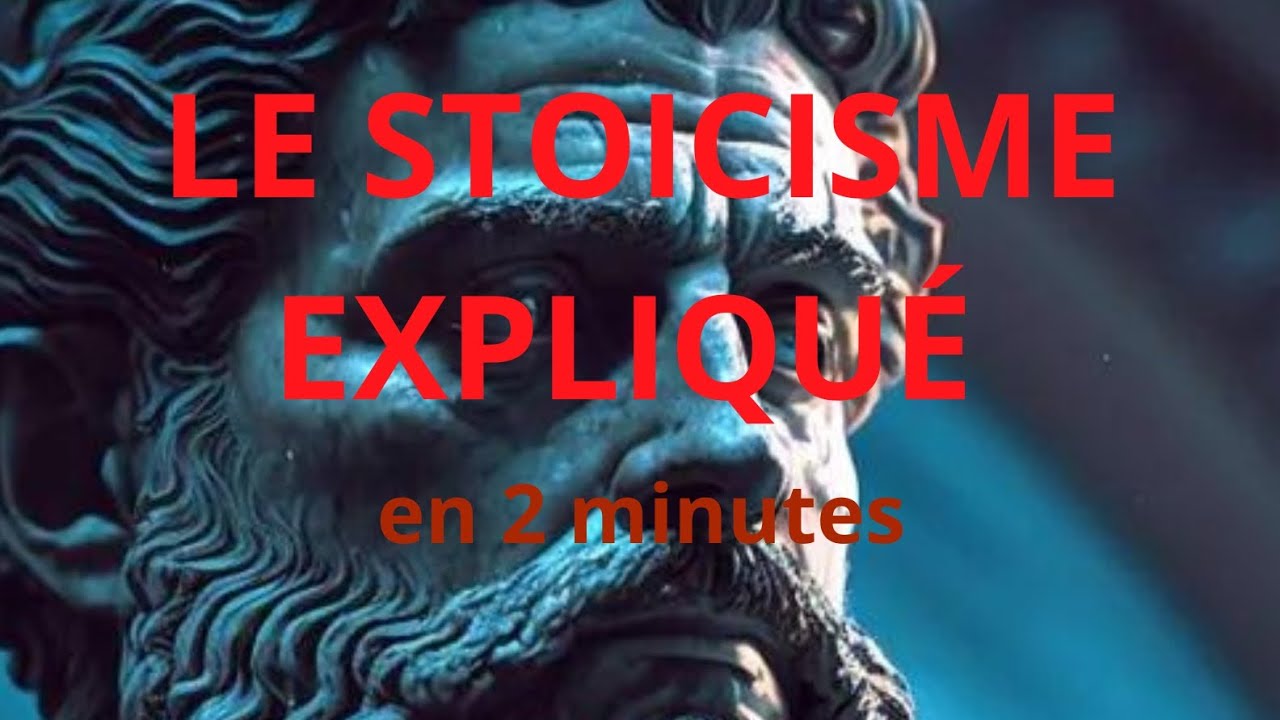 Le stoïcisme expliqué en 2 minutes : un voyage vers Maîtrise de soi et ...
