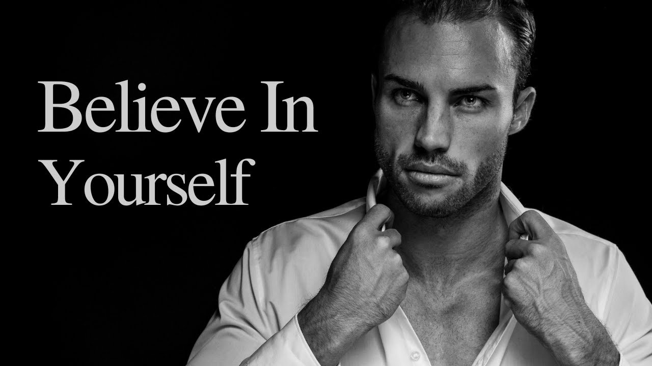 Believe in yourself: The ultimate confidence booster - YouTube