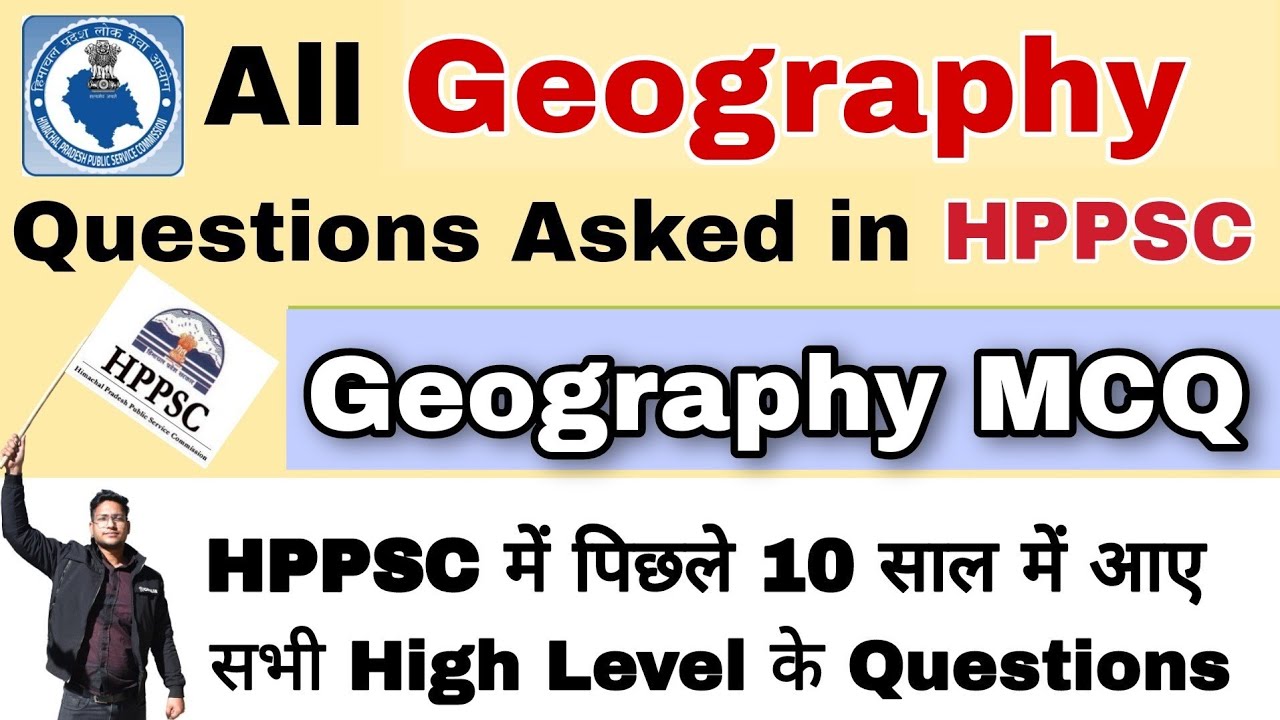 All Geography Questions asked in HPPSC | Geography MCQ | hpexamaffairs ...