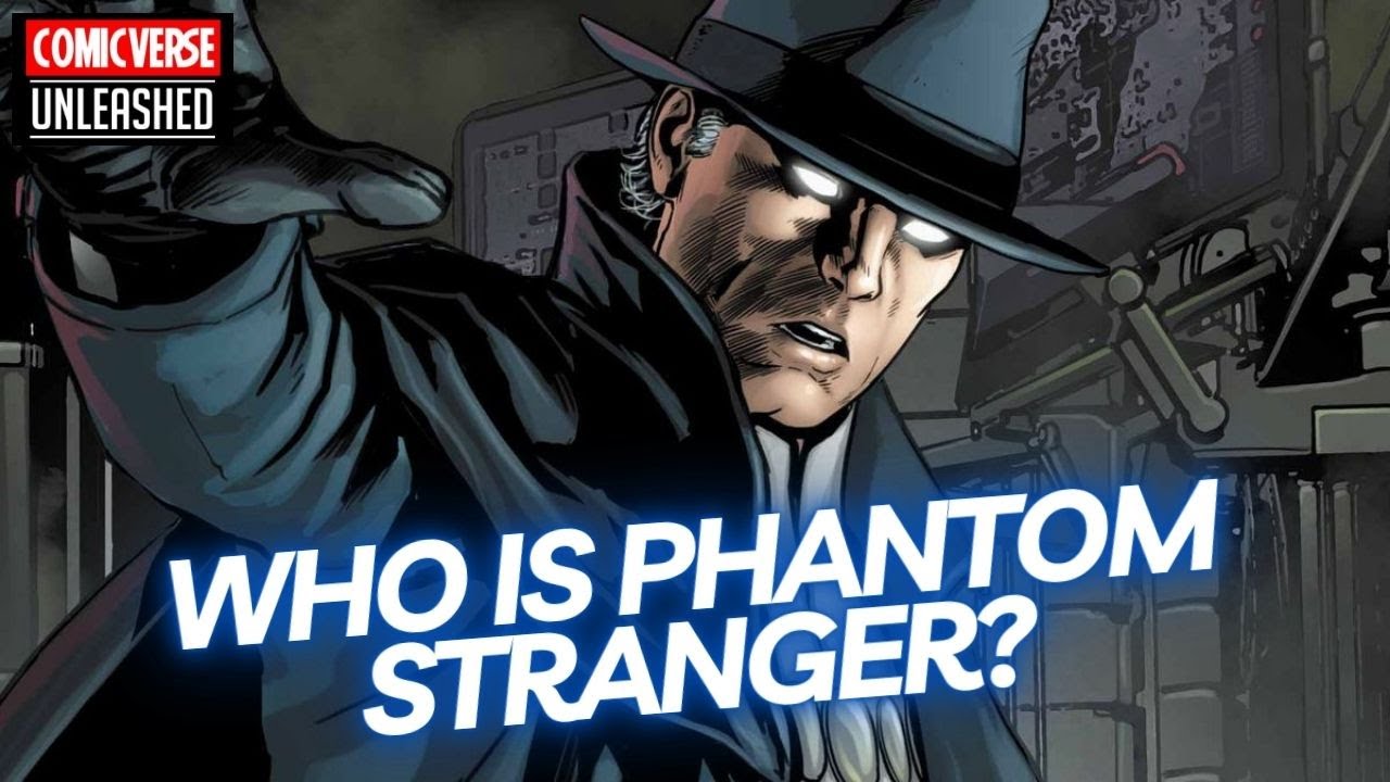 Who is Phantom Stranger? - YouTube