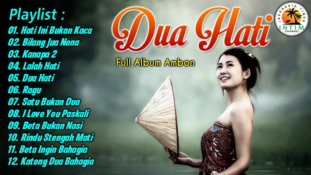 Full Album Ambon “ Dua Hati “ || Kumpulan Lagu Ambon Enak Di Dengar ...