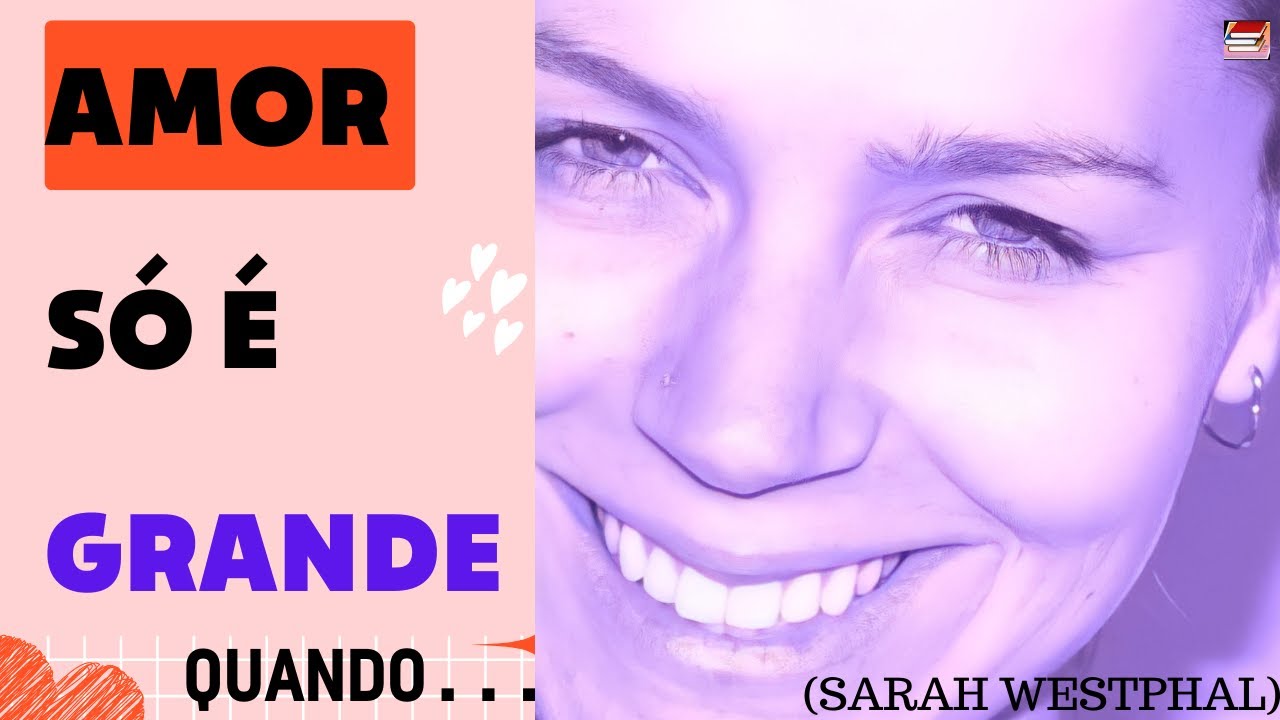 Frases e citações, (aforismos) de Sarah Westphal que é a autora do ...