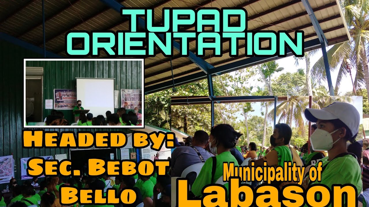 TUPAD ORIENTATION /headed by Sec. Bebot Bello/at Municipality of ...