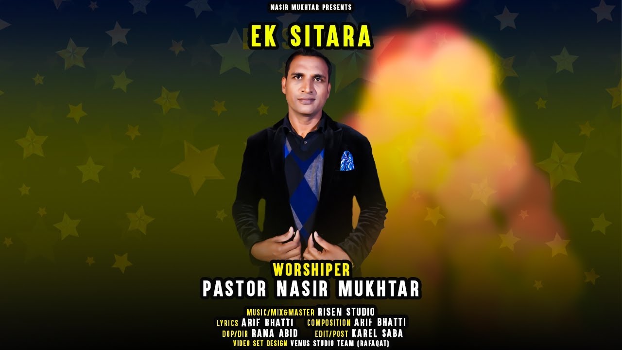 Ek Sitara || Pastor Nasir Mukhtar || Pastor Arif Bhatti || New ...