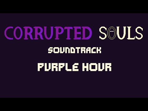 Corrupted Souls OST 5 - Purple Hour - YouTube Music