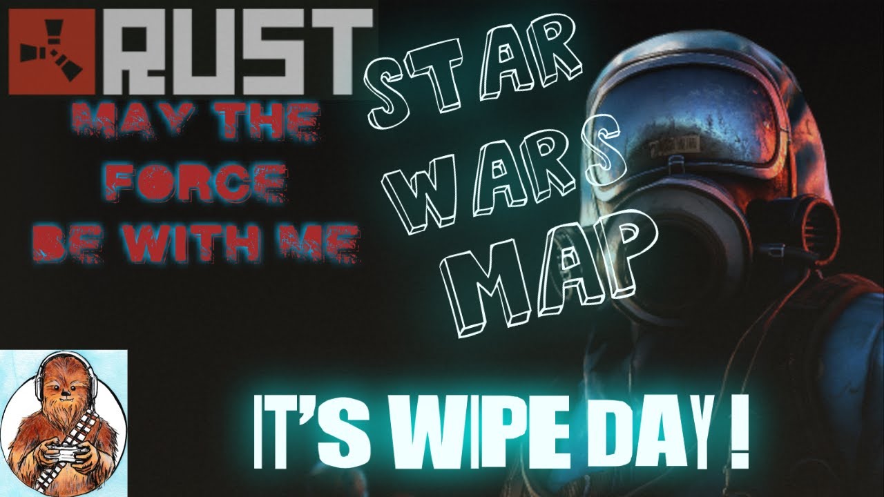 RUST wipe With a STAR WARS MAP - YouTube