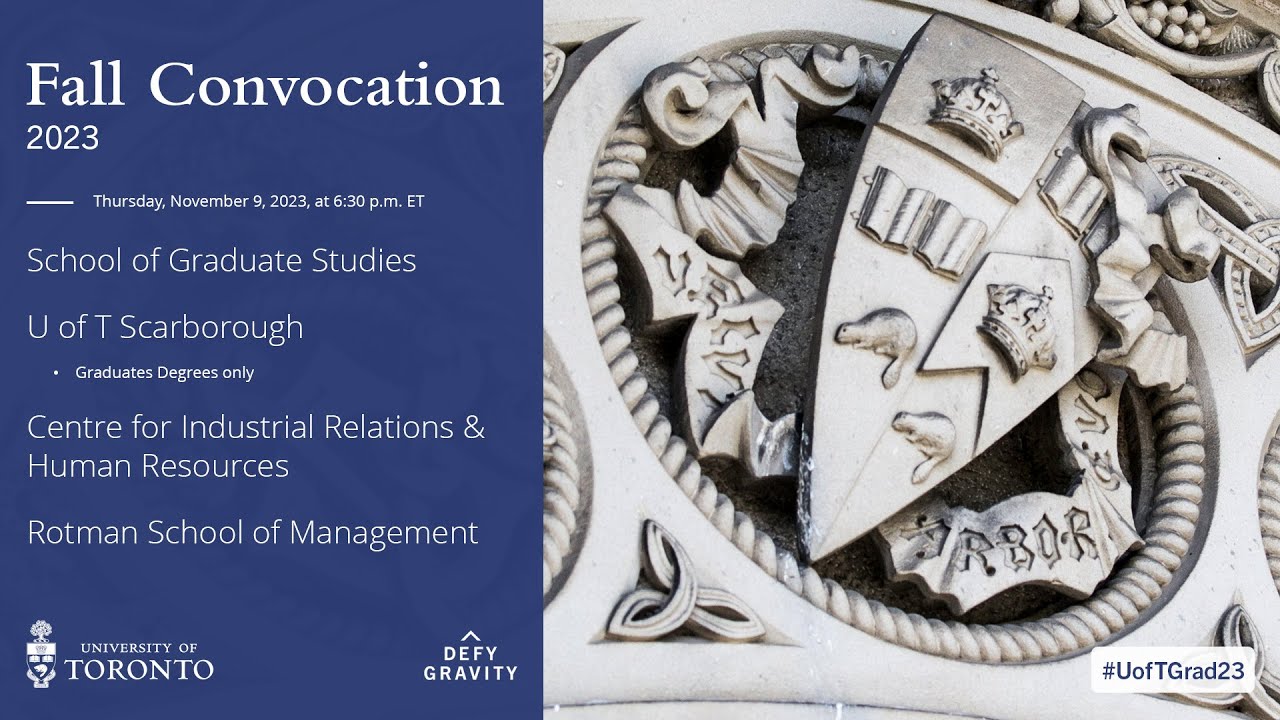 SGS; U of T Scarborough; Rotman School of Management; CIRHR Fall 2023 Convocation - YouTube