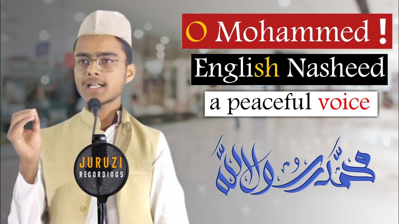 O Mohammed ! English Nasheed - YouTube